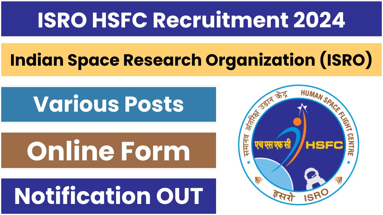 ISRO HSFC Recruitment 2024 : It's Time to Join Path of Innovation For ... ISRO HSFC Recruitment 2024 : It's Time to Join Path of Innovation For ...